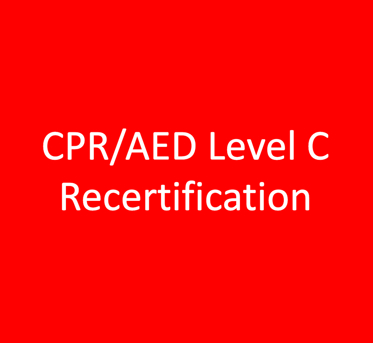 CPR/AED Level A or C - Recertification – Life Preservers First Aid Inc.